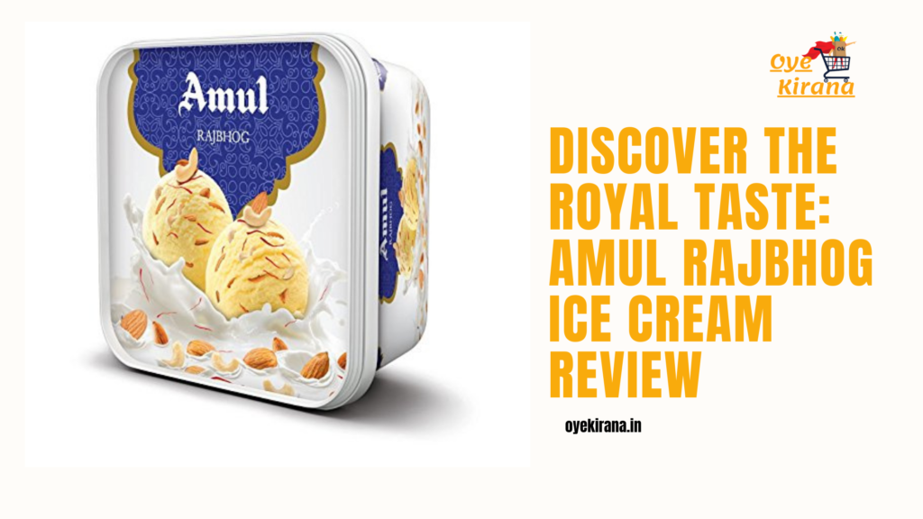 Discover The Royal Taste: Amul Rajbhog Ice Cream Review - Oye Kirana