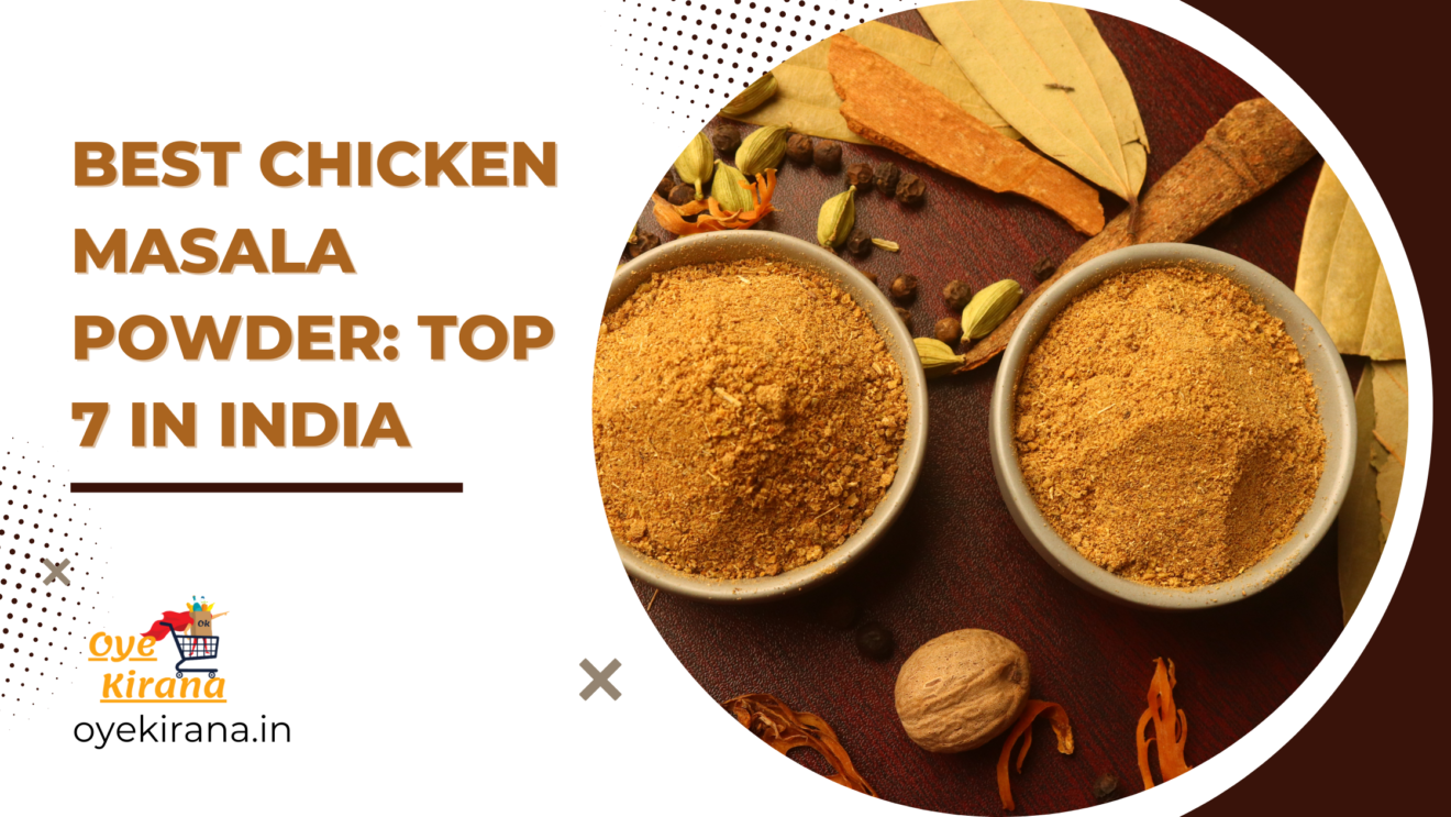 Best Chicken Masala Powder: Top 7 In India - Oye Kirana
