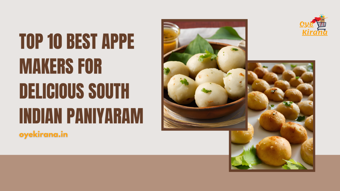 Top 10 Best Appe Makers For Delicious South Indian Paniyaram - Oye Kirana